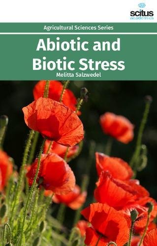 Abiotic and Biotic Stress by Melitta Salzwedel | Goodreads
