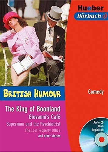 British Humour: The King of Boonland & other Stories. Audio-CD und Buch ...