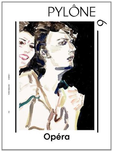 Pylône, N° 9 : Opéra by Gilles COLLARD | Goodreads