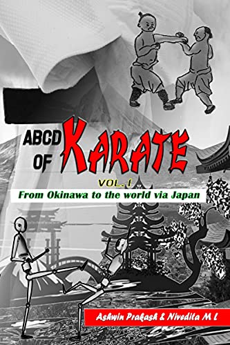 ABCD OF KARATE - Vol.1 by ASHWIN PRAKASH | Goodreads