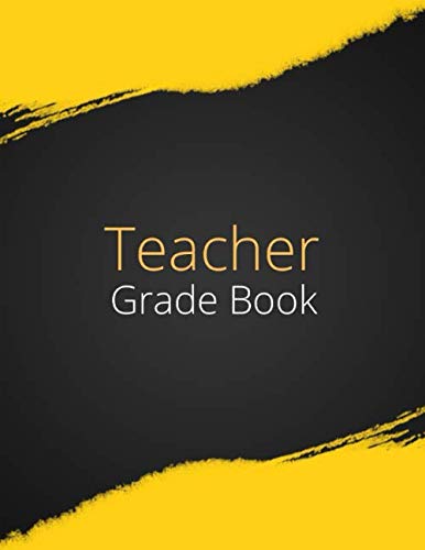 Teacher Grade Book: Teacher Record Book, Grade Book for Teachers, Class ...