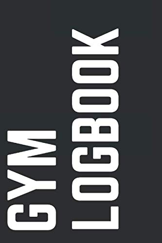 Gym Logbook: Fitness Workout Journal Track Sets Reps Weights And Cardio ...