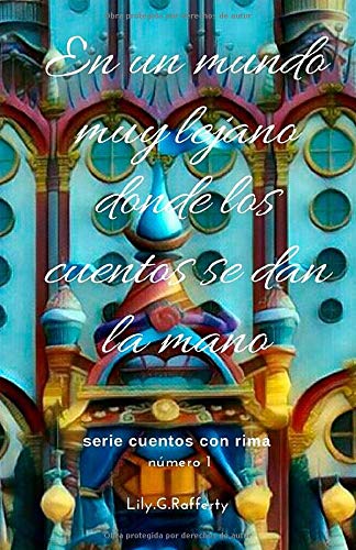 En un mundo muy lejano donde los cuentos se dan la mano: Serie cuentos ...