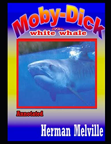 Moby-Dick: The White Whale by Herman Melville | Goodreads
