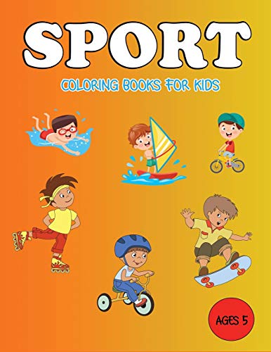 Sports Coloring Books For Kids Ages 5: Sport Fun Coloring Pages For ...