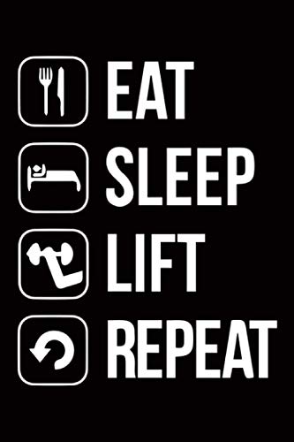 Eat Sleep Lift Repeat: Gym Process Gift Notebook for Boss, Coworkers ...
