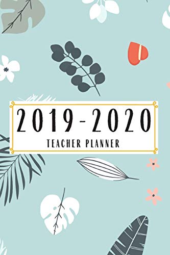 2019-2020 Teacher Planner: Academic Planner Lesson Student Study ...
