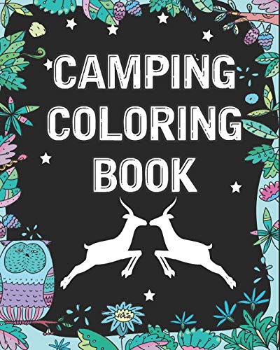 Camping Coloring Book: Funny Camp Coloring Outdoor Activity Book for ...