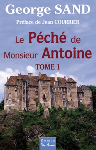 Le Péché de monsieur Antoine (French Edition) by George Sand | Goodreads