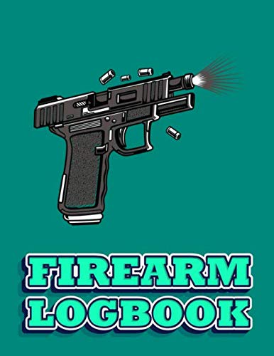 FIREARM LOG BOOK: Firearm Logbook | 8,5x11 Gun Log Book, Firearms ...