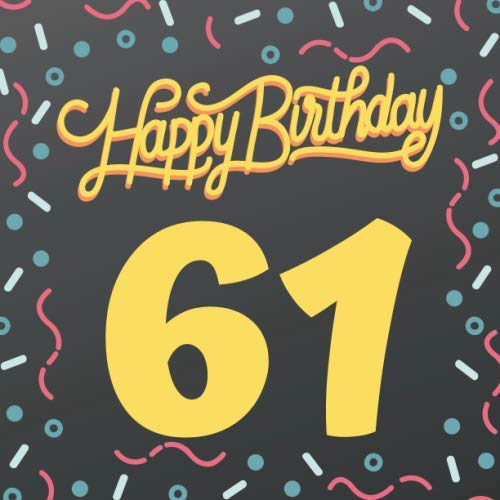 Happy Birthday 61: Guest Book 61. Birthday. Guest Book for Birthday ...
