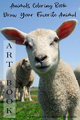 ARTBOOK - Animals Coloring Book - Draw Your Favorite Animal by Philippe ...