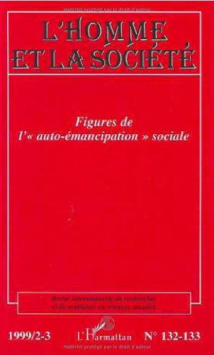 FIGURES DE L'" AUTO-EMANCIPATION " SOCIALE (132) by unknown author ...