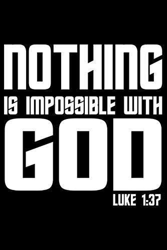 Nothing Is Impossible With God: Portable Christian Notebook: 6"x9 ...
