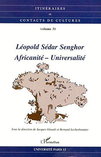 Léopold Sédar Senghor (31 bis): Africanité et Universalité by Bernard ...