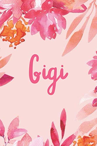 Gigi: Personalized Name Journal Writing Notebook For Girls and Women ...