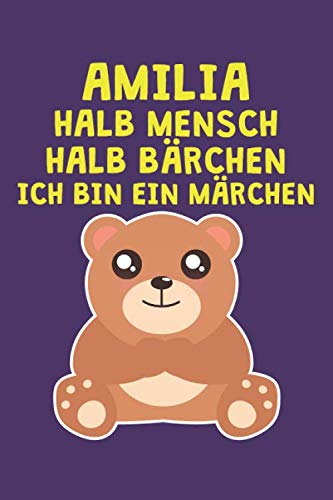 Amilia - Halb Mensch Halb Bärchen - Ich bin ein Märchen: Lustiges Namen ...