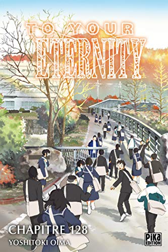 To Your Eternity Chapitre 128 (1) : La bataille reprend (1) by Yoshitoki Oima | Goodreads