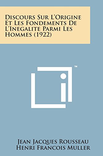 Discours Sur L'Origine Et Les Fondements de L'Inegalite Parmi Les ...