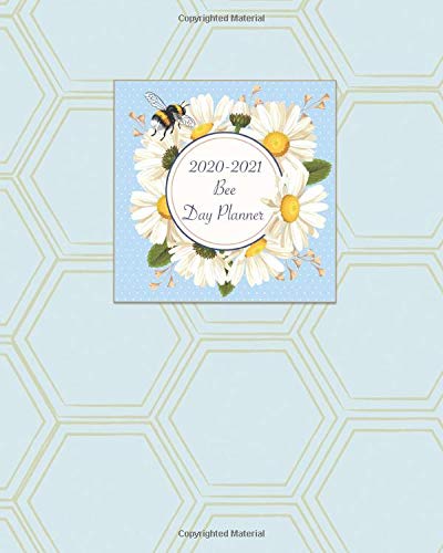 Bee Day Planner 2020-2021: Daily, Weekly and Monthly Planner | Bee 2020 ...