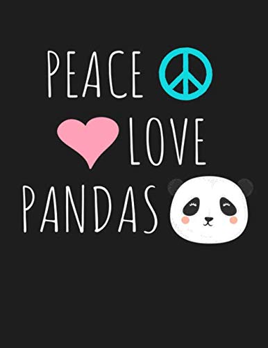 Peace Love Pandas Cute Panda Bear Animal Love: Wide-Ruled Composition ...