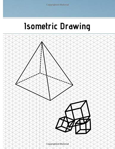 Isometric Drawing: 120 Pages Iso Graph Paper Journal 8,5 x 11 Notebook ...