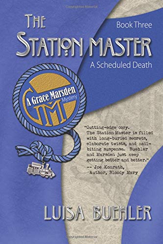 The Station Master (Grace Marsden Mysteries) by Luisa Buehler | Goodreads