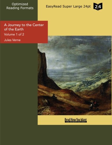 A Journey to the Center of the Earth: Easyread Super Large 24pt Edition ...