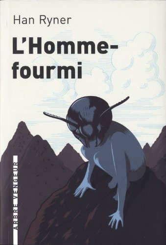 L'HOMME-FOURMI by Han Ryner | Goodreads