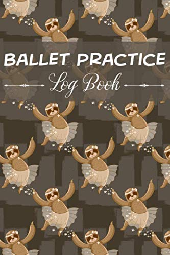 Ballet Practice Log Book: Notebook and Glossary For Ballerina | Gift ...