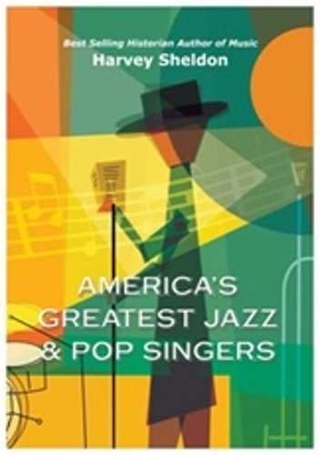 America s Greatest Jazz-Pop Singers by Harvey Sheldon | Goodreads