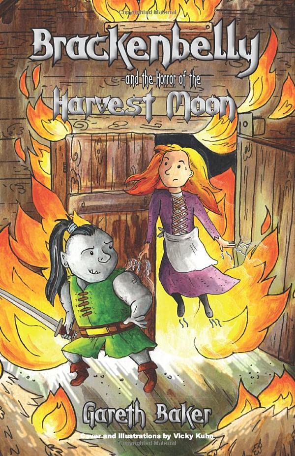 Brackenbelly and the Horror of the Harvest Moon by Gareth Baker | Goodreads