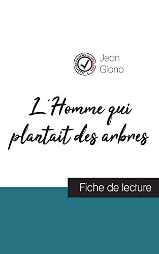 L'Homme qui plantait des arbres de Jean Giono (fiche de lecture et ...