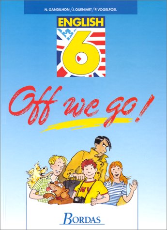 OFF WE GO 6EME ELEVE by Nicole Gandilhon | Goodreads