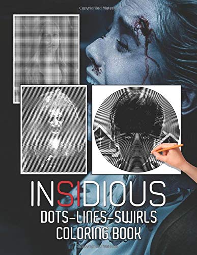 Insidious Dots Lines Swirls Coloring Book: Insidious High-Quality ...