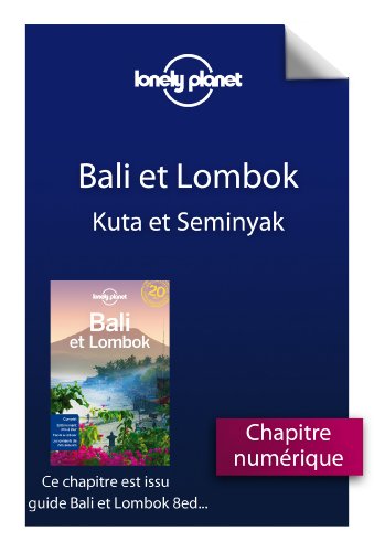 Bali et Lombok 8 - Kuta et Seminyak (French Edition) by Lonely Planet ...