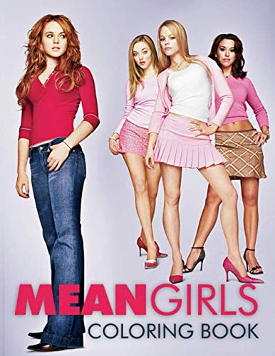 Mean Girls Coloring Book: A American Teen Comedy Film Coloring Book For ...