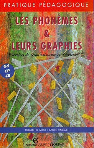 LES PHONEMES ET LEURS GRAPHIES EXERCICES DE RECONNAISSANCE ET D ...