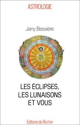 Les Eclipses, les lunaisons et vous by Collectif | Goodreads