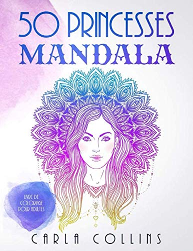 50 Princesses Mandala: Livre de coloriage pour adultes (coloriage ...