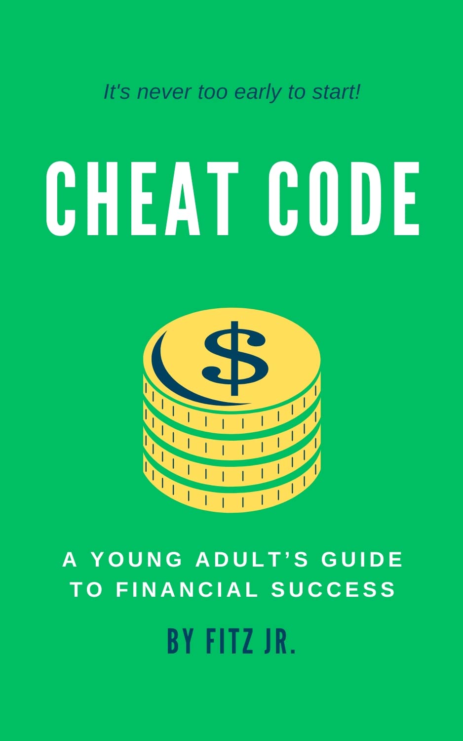 Cheat Code: A Young Adult’s Guide to Financial Success by Fitz Jr ...