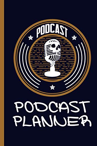 Podcast Planner: Best Guided Journal for Planning the Perfect Podcast ...