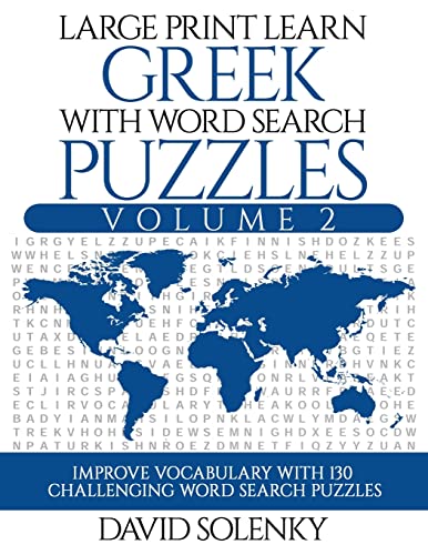 Large Print Learn Greek with Word Search Puzzles Volume 2: Learn Greek ...