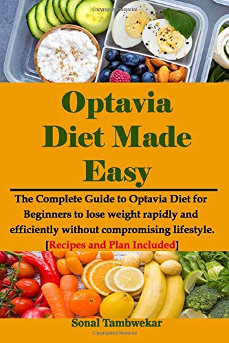 Optavia Diet Made Easy: The Complete Guide to Optavia Diet for ...