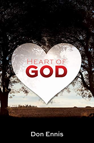 Heart of God by Don Ennis | Goodreads