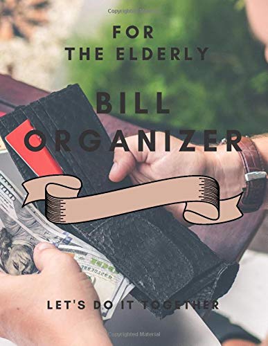 BILL ORGANIZER FOR SENIORS: Helps Seniors To Organize The Budget ...