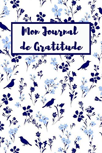 Mon Journal de Gratitude: Carnet de Gratitude à remplir, Journal de ...