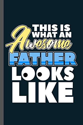 This is what an Awesome Father Looks like: Relatives Family Kinship ...