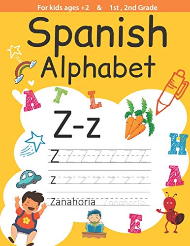 Spanish Alphabet For Kids ages 2+ and 1st , 2nd Grade: Trace Letters Of ...