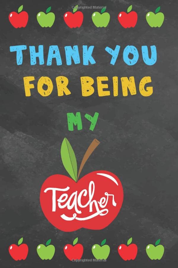Thank You For Being My Teacher: An Inspirational Gift For Teachers Men ...